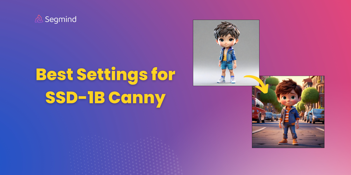 Recommended SSD-1B Canny Settings