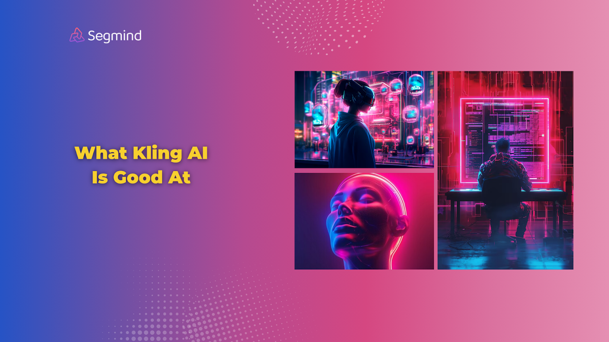 What Kling AI Is Good At (And Not Good At): A Complete Guide